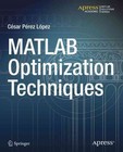 Matlab Optimization Techniques, Paperback by Lopez, Cesar, Like New Used, Fre... 9781484202937| eBay
