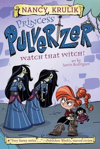 Nancy Krulik Watch That Witch! #5 (Paperback) Princess Pulverizer ...