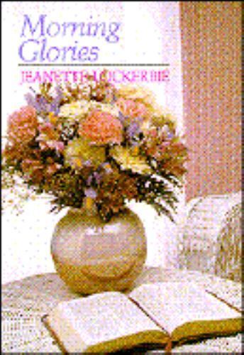 Morning Glories by Jeanette Lockerbie (1987, Mass Market) for sale ...