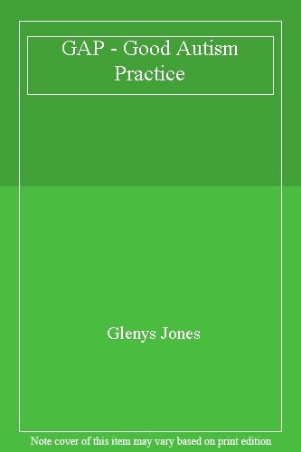Gap - Good Autism Practice Pb By Glenys Jones | eBay