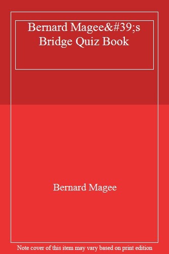 Bernard Magee's Bridge Quiz Book By Bernard Magee. 978185665 | eBay