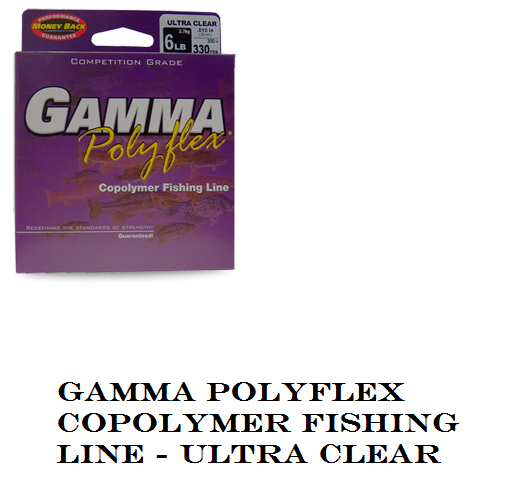 GAMMA Polyflex Copolymer Ultra Clear Fishing Line 330 yards CHOOSE ...