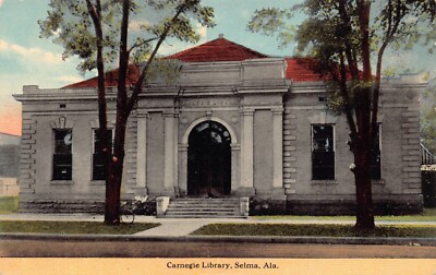AL~ALABAMA~SELMA~CARNEGIE LIBRARY~C.1910 | eBay
