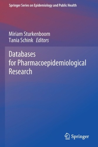Databases for Pharmacoepidemiological Research (Springer Series on | eBay