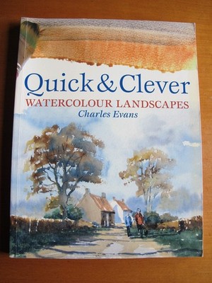 Quick and Clever Watercolour Landscapes 9780715319321| eBay