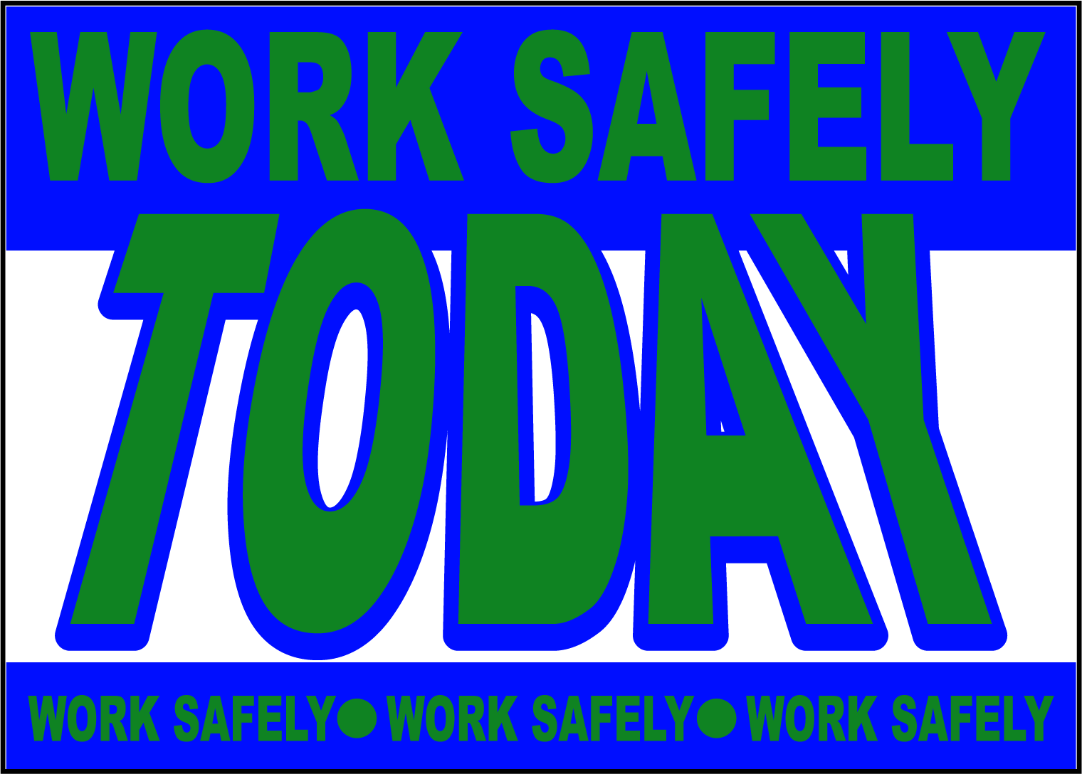 WORK SAFELY TODAY| Laminated Vinyl Decal Sticker Label | eBay