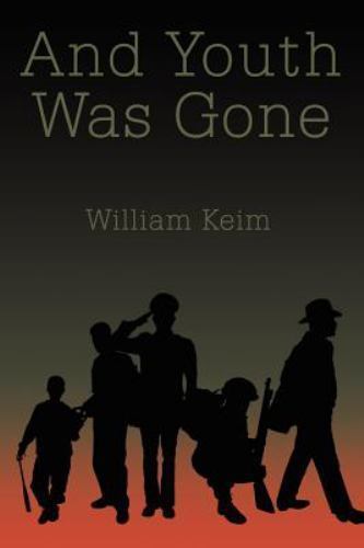 And Youth Was Gone by William Keim (2001, Trade Paperback) for sale ...