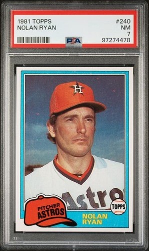 CRISP PSA 7 NM NOLAN RYAN HOF 1981 TOPPS #240 GRADED NEAR MINT VINTAGE ...