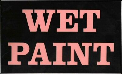 WET PAINT Sign - Red Letters on Black - 8" x 12" Flat Vinyl -Hillman ...