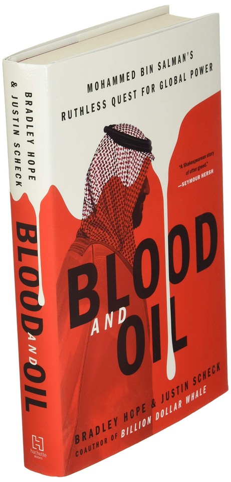 Blood and Oil: Mohammed bin Salman's Ruthless Quest for Global Power ...
