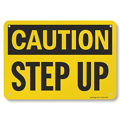 "Caution - Step Up" Sign | 7" x 10" Aluminum Black on Yellow | eBay