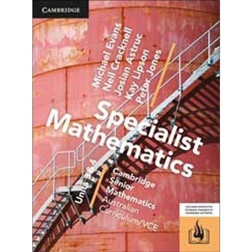 CSM VCE Specialist Mathematics Units 3 and 4 by Josian Astruc, Peter ...