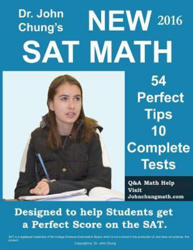 Dr. John Chung's New SAT Math : New SAT Math Designed to Get a Perfect ...