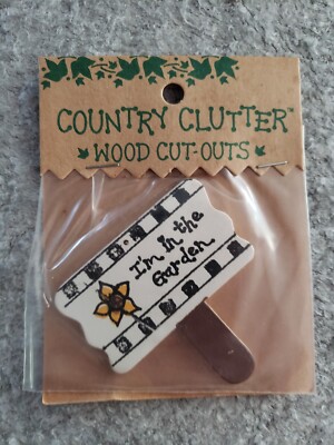 Vintage Westrim Country Clutter Wood Cut-Outs I'm in the Garden Sign ...