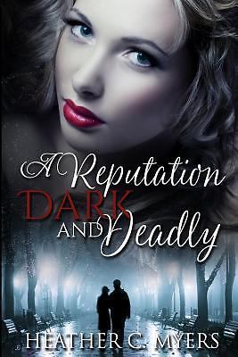 Reputation Dark and Deadly : Book 2 in the Dark and Deadly Trilogy by ...