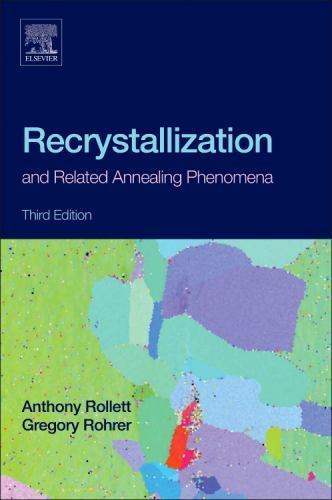 Recrystallization and Related Annealing Phenomena by Anthony Rollett ...