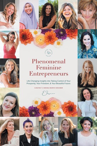 Edwina Murphy-Droomer Phenomenal Feminine Entrepreneurs (Poche ...