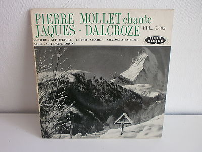 PIERRE MOLLET chante JAQUES DALCROZE Solitude EPL 7405 | eBay