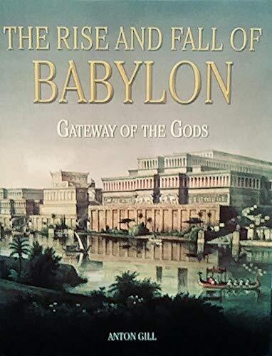Gateway of the Gods: The Rise and Fall of Babylon | eBay