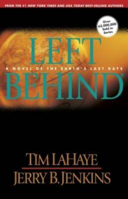 Left Behind: A Novel of the Earth's Last Days (Left Behind, Book 1 ...