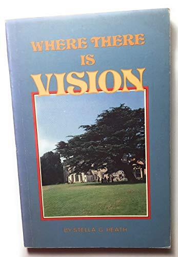 Where There is Vision by Heath, Stella Paperback / softback Book The ...