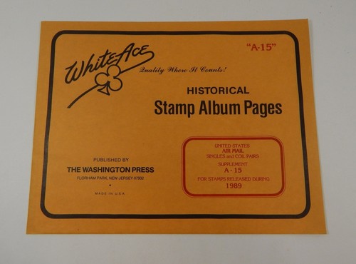 White Ace United States Air Mails Supplement "A-15" 1989 Stamp Album ...