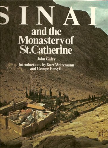 SINAI AND THE MONASTERY OF ST. CATHERINE By John Galey - Hardcover ...