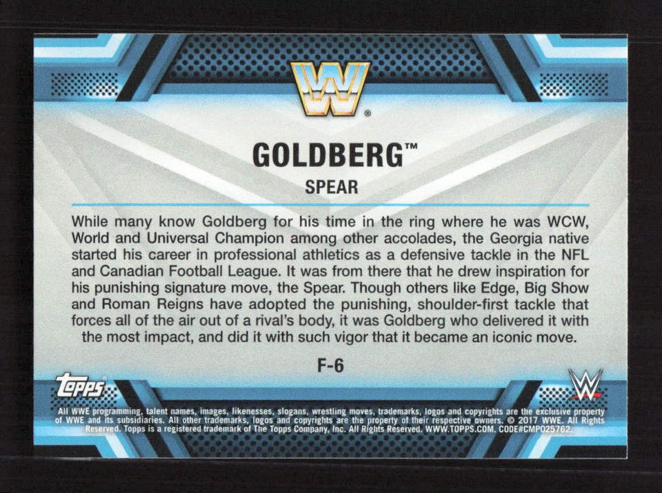 2017 Topps WWE Then Now Forever Finishers & Signature Moves Goldberg F ...