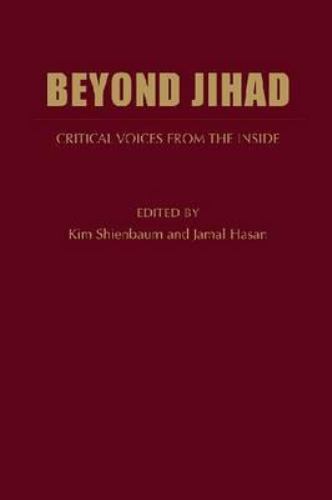 Beyond Jihad: Critical Voices from Inside Islam by Jamal Hasan (2006 ...
