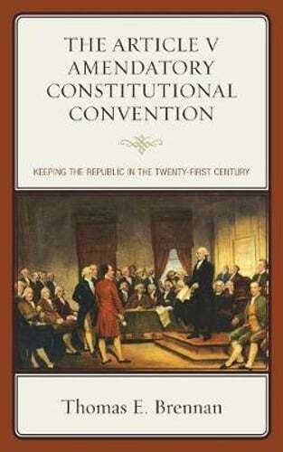 The Article V Amendatory Constitutional Convention: Keeping the ...