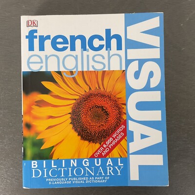 DK French English Bilingual Visual Dictionary (Soft Cover, 2005 ...