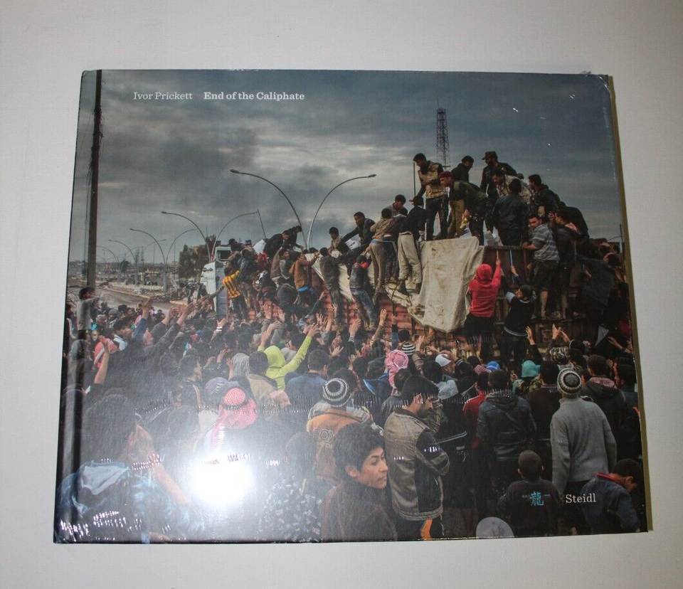 SEALED Ivor Prickett: End of the Caliphate by Ivor Prickett (Hardcover ...