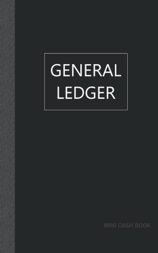 General Ledger Mini Cash Book: Small Ledger Book, 120 Pages , 5X8 ...