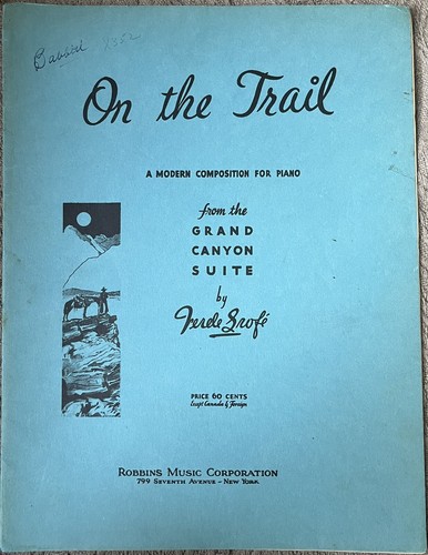 On the Trail from Grand Canyon Suite by Ferde Grofe Sheet Music 1932 ...