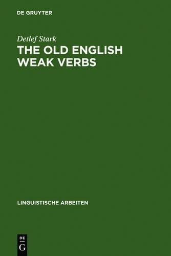 Detlef Stark The old English weak verbs (Hardback) (US IMPORT ...