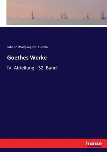 Goethes Werke by Goethe Johann Wolfgang Von Goethe (German) Paperback ...