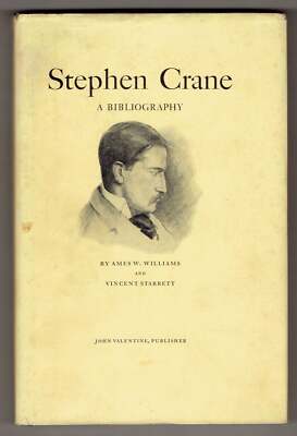 Ames W Williams, Vincent Starrett / Stephen Crane A Bibliography 1st ed ...