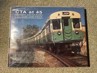 CTA at 45: Recollections First 45 Years of the Chicago Transit ...