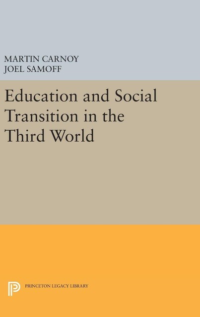 Education And Social Transition in The Third World von Martin Carnoy ...