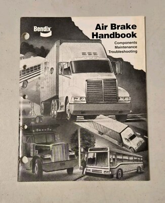 Bendix Air Brake Handbook Maintenance Troubleshooting Service Manual ...