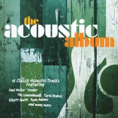 The Acoustic Album by Various Artists [CD] NEUF 654378048326 | eBay