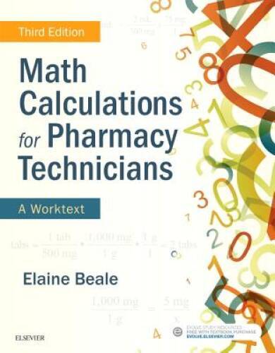 Math Calculations for Pharmacy Technicians: A Worktext, 3e - Paperback ...
