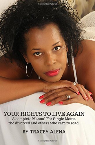 Your Rights to Live Again: A Complete Manual fo. Alena