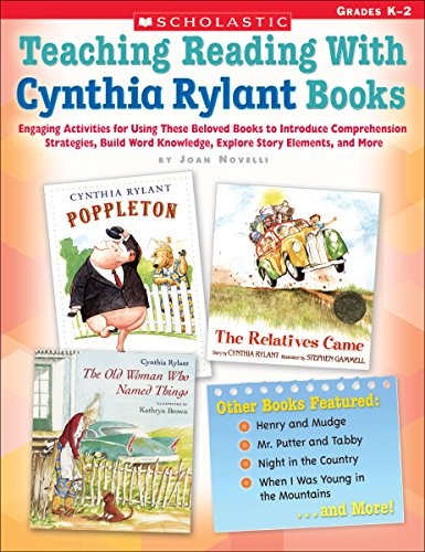 TEACHING READING WITH CYNTHIA RYLANT BOOKS: ENGAGING By Joan Novelli ...
