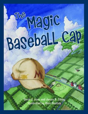 Magic Baseball Cap by Janice B. Sibley and David A. Ham (2008 ...