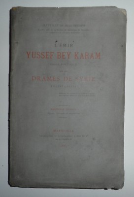 Réveille de Beauregard, L'Emir Yussef Bey Karam. Drames de Syrie ...