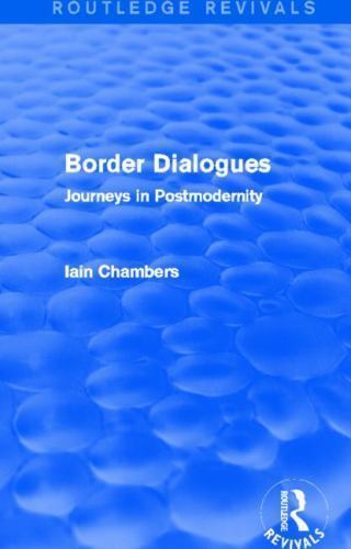 Routledge Revivals Ser.: Border Dialogues (Routledge Revivals ...