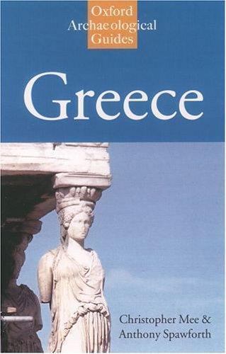 Greece : An Oxford Archaeological Guide by Tony Spawforth and ...