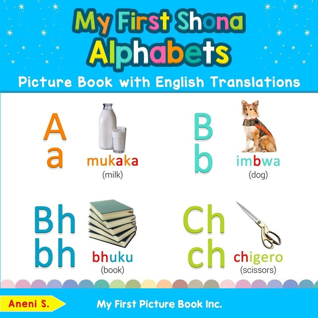 My First Shona Alphabets Picture Book with English Translations von ...