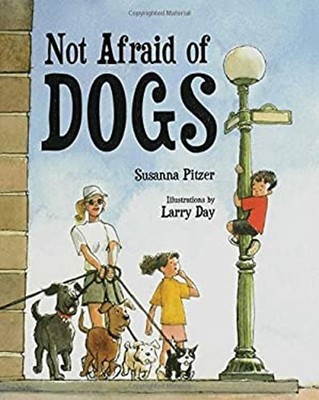 Not Afraid of Dogs Picture Book Susanna Pitzer 9780802780676| eBay